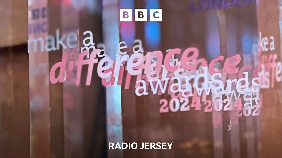 BBC Radio Jersey - BBC Radio Jersey, Make a Difference Awards 2025