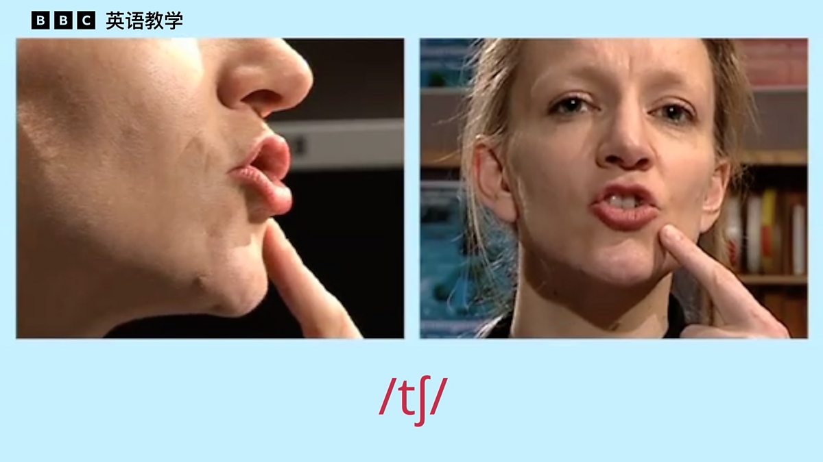 BBC - BBC Learning English, BBC Pronunciation Tips “英语音标教程”：清辅音 /t∫/