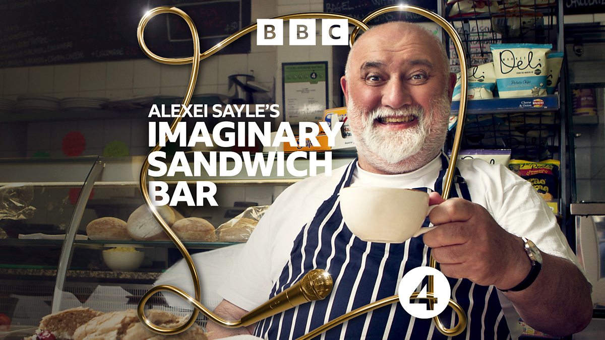 BBC Radio 4 - Comedy of the Week, Alexei Sayle's Imaginary Sandwich Bar