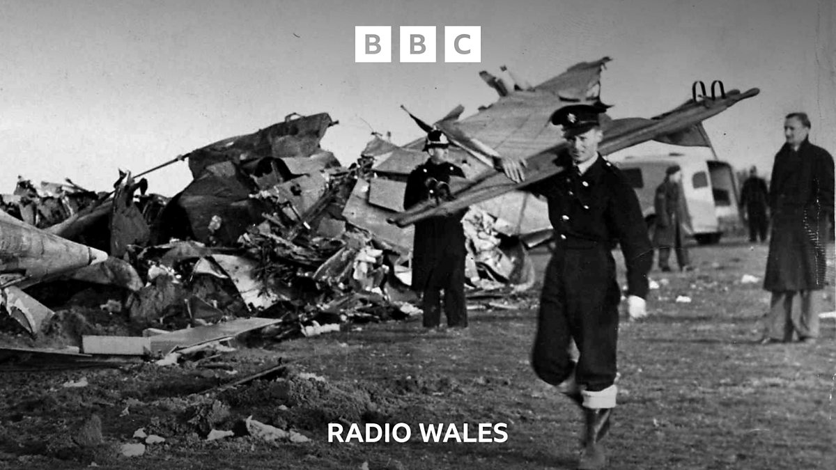 BBC Radio Wales - BBC Radio Wales, 'The worst air disaster the world ...