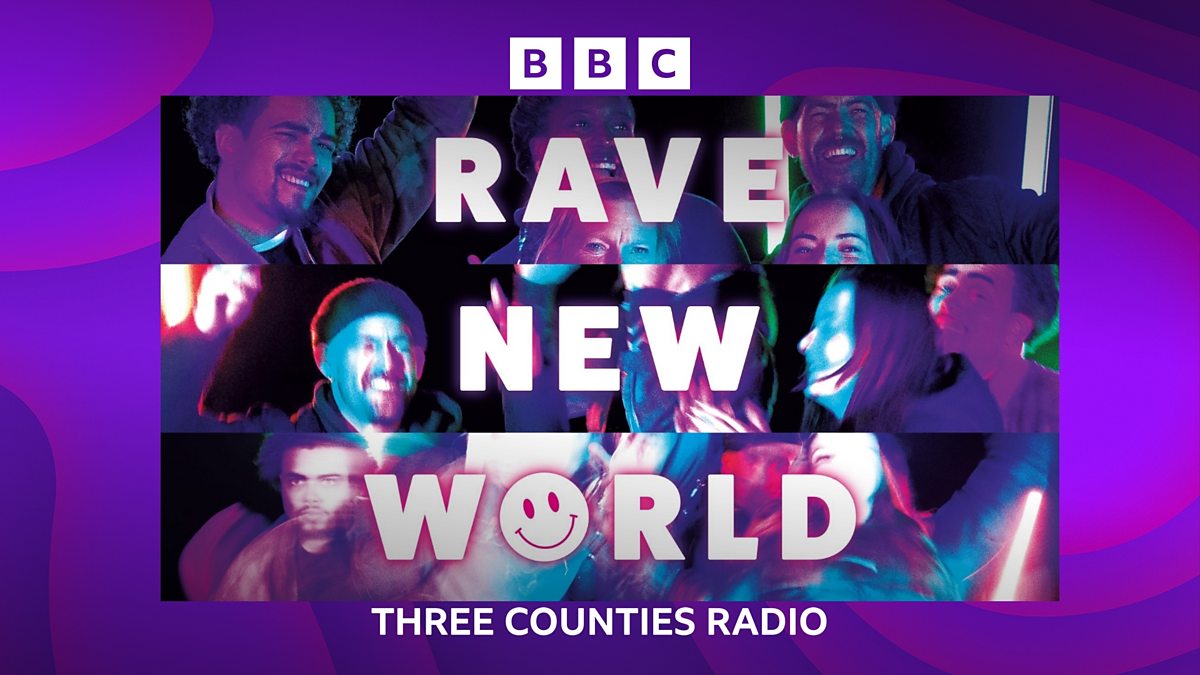 BBC Three Counties Radio - BBC Three Counties Radio, Rave’s role in ...