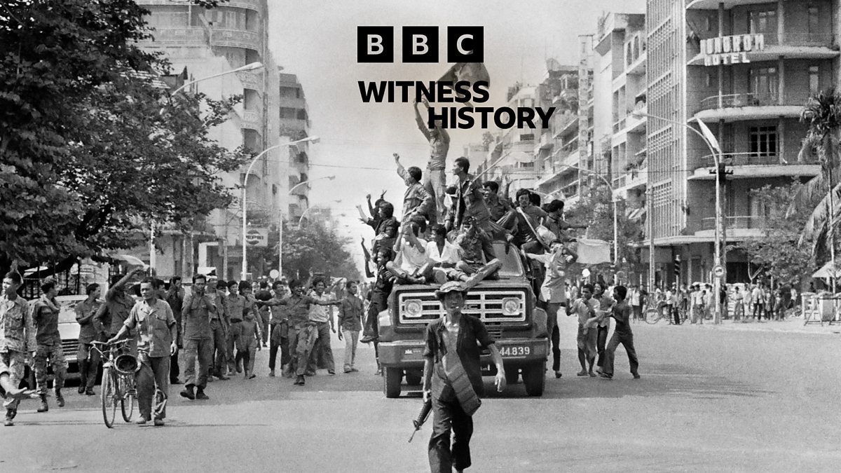 BBC World Service - Witness History, The Khmer Rouge take power in Cambodia