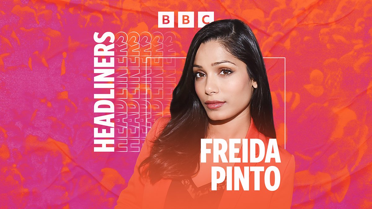 BBC Radio 5 Live - Headliners with Nihal Arthanayake, Freida Pinto