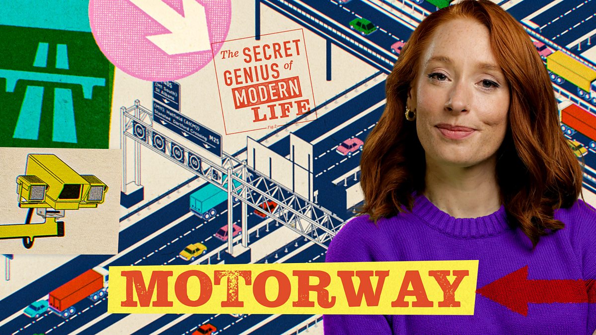BBC Two - The Secret Genius of Modern Life, Series 3, Motorway