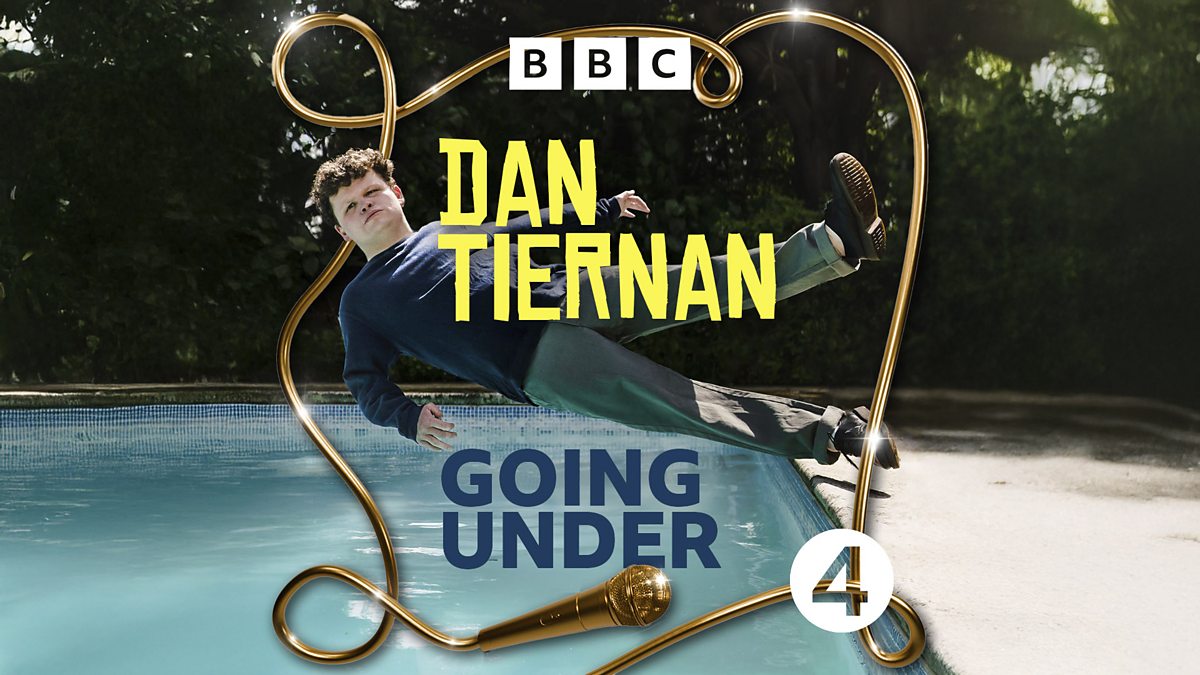 BBC Radio 4 - Comedy of the Week, Dan Tiernan: Going Under