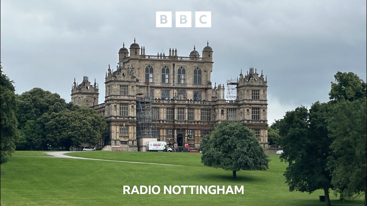 BBC Radio Nottingham - BBC Radio Nottingham, Wollaton Hall admission ...