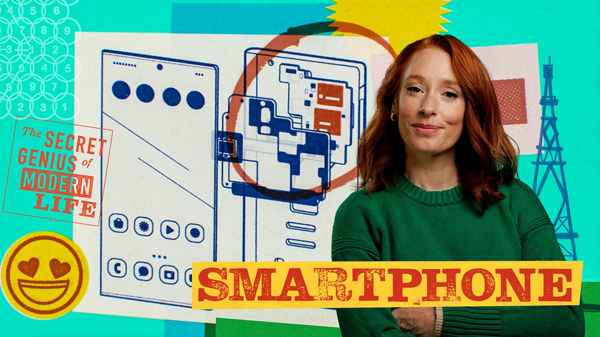 The Secret Genius of Modern Life - Series 2: 3. Smartphone - BBC iPlayer