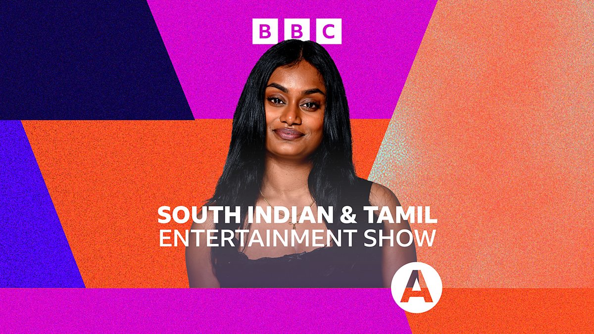 BBC Asian Network - Asian Network's South Indian and Tamil Entertainment Show with Pritt, Brand ...