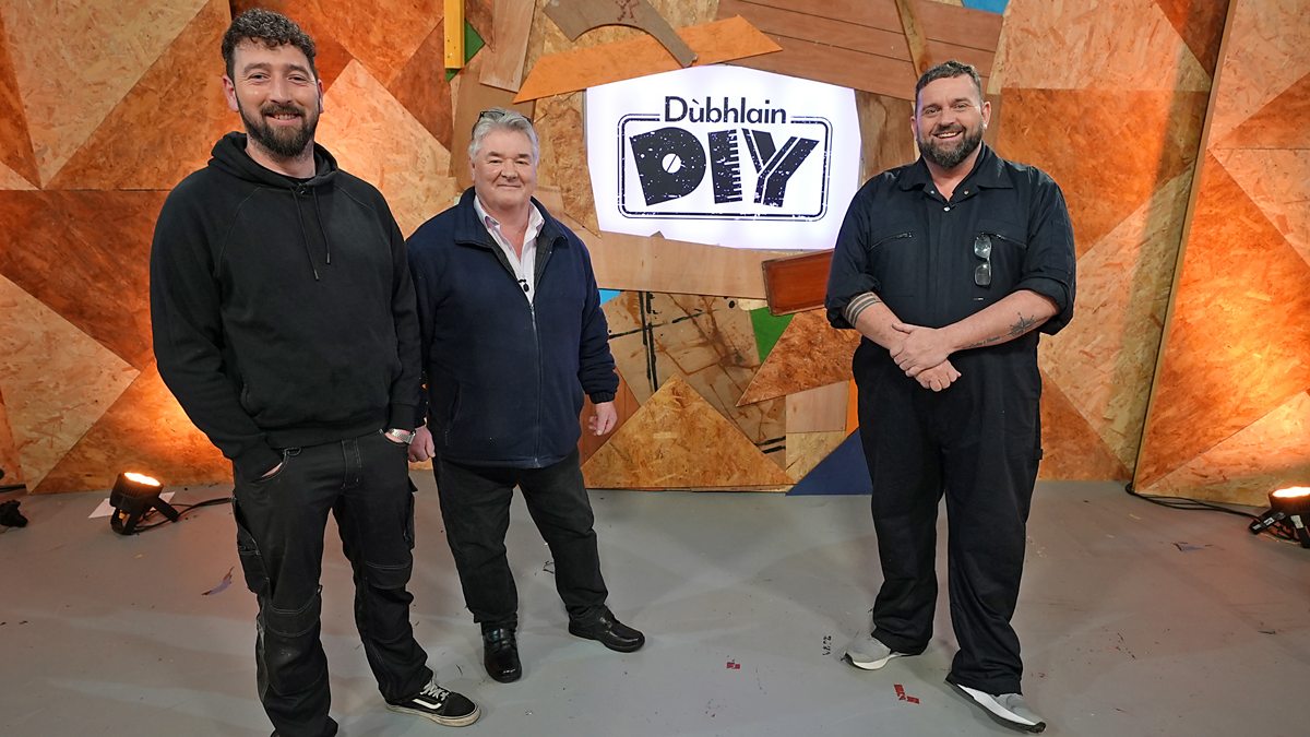 BBC ALBA - Dùbhlain DIY (Instructions Not Included), Series 2, DIY na ...