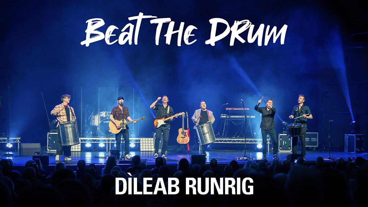 BBC ALBA - Beat the Drum: Dìleab Runrig, Series 1
