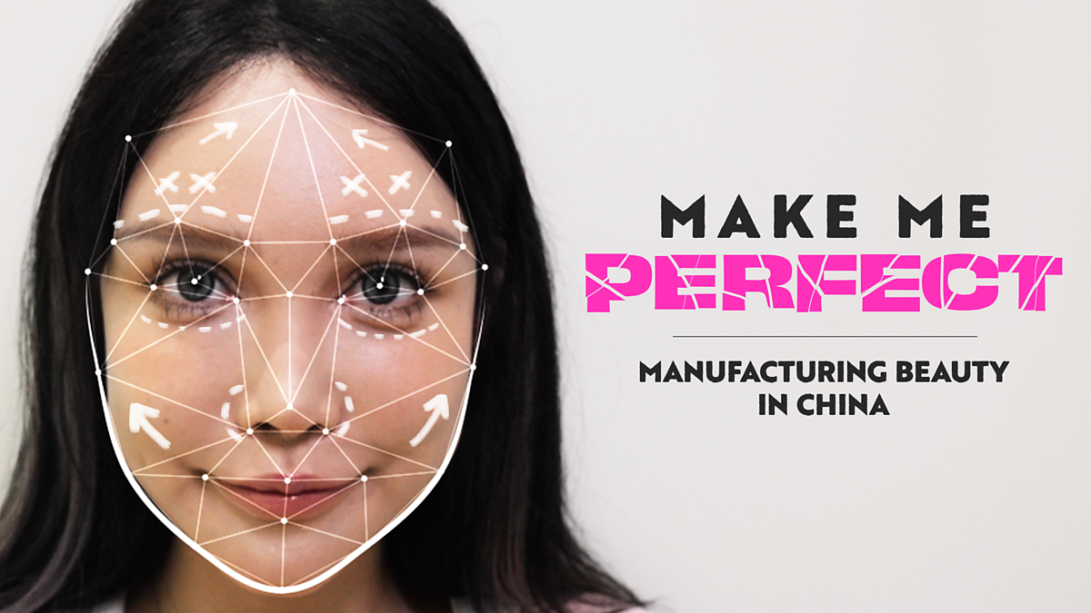 Eye Investigations - Make Me Perfect: Manufacturing Beauty in China ...