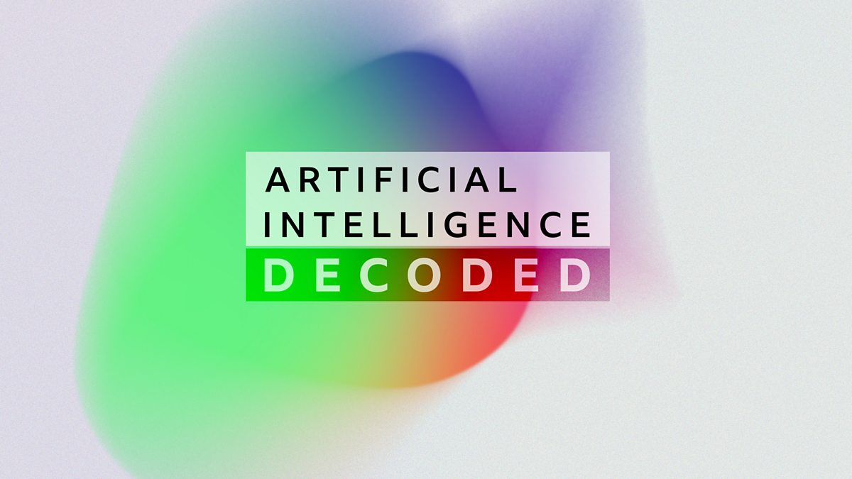 AI Decoded - BBC iPlayer