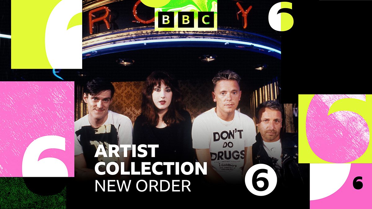 BBC Radio 6 Music - 6 Music Artist Collection, New Order
