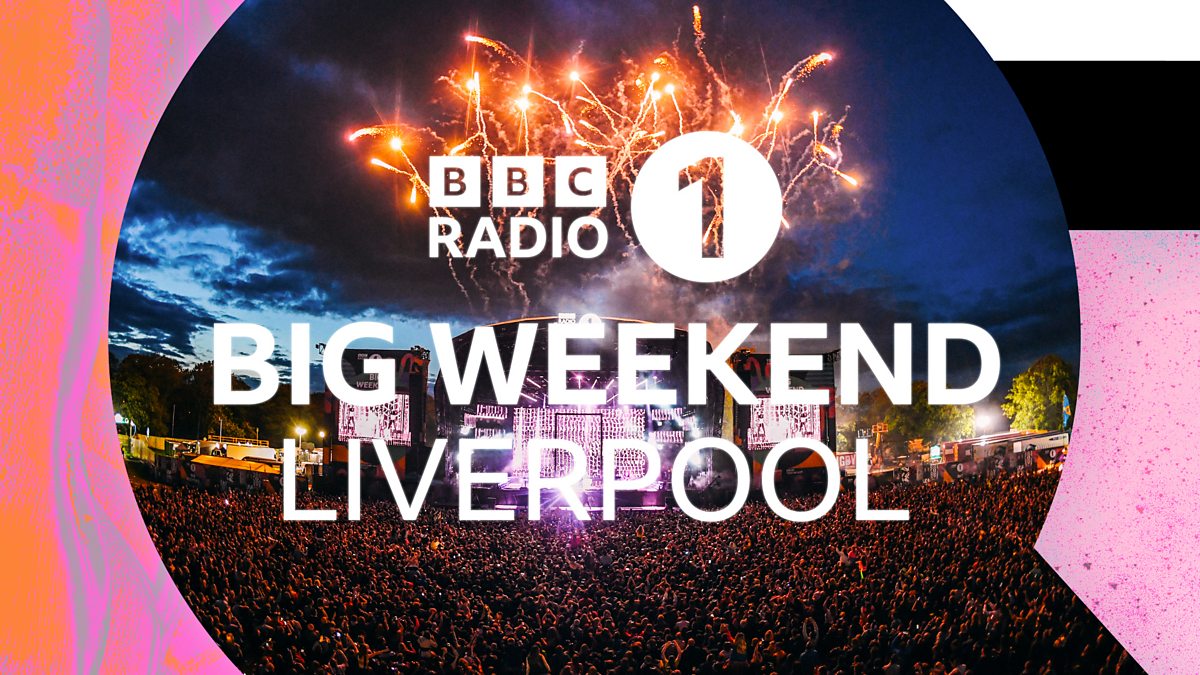 BBC Radio 1 - Radio 1’s Big Weekend