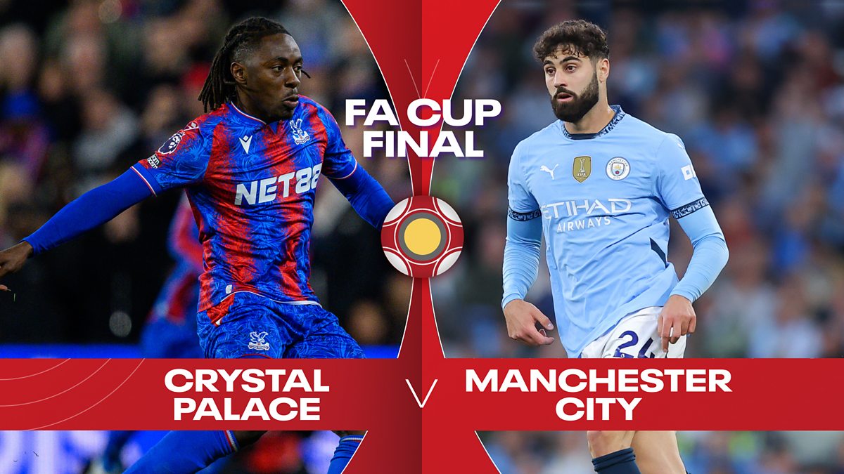 BBC Sport - The FA Cup, 2024/25, Final: Crystal Palace v Manchester City - Clips