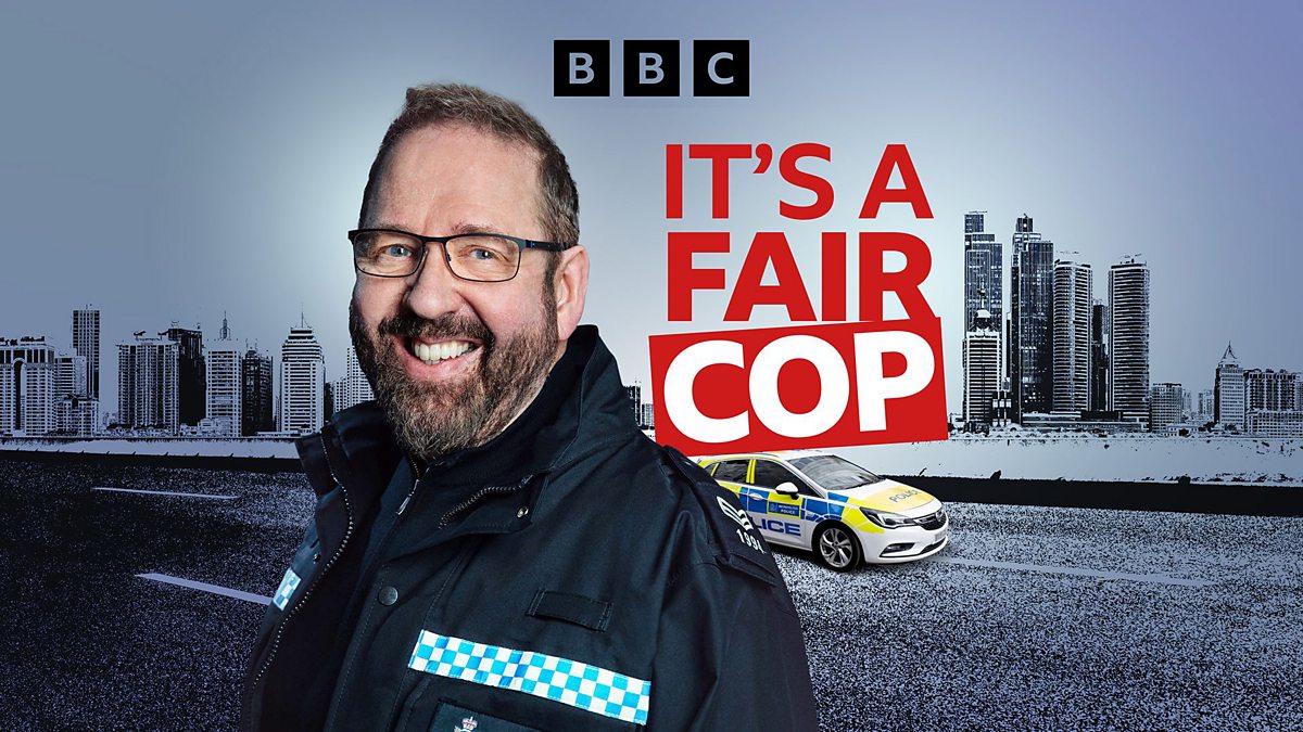 BBC Radio 4 - It's a Fair Cop, Series 9 - Episode guide