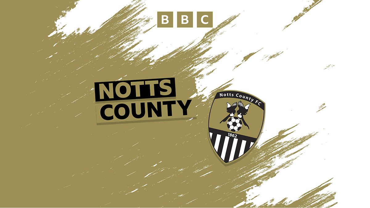 BBC Radio Nottingham - Notts County, Robertson: 'We were relentless'