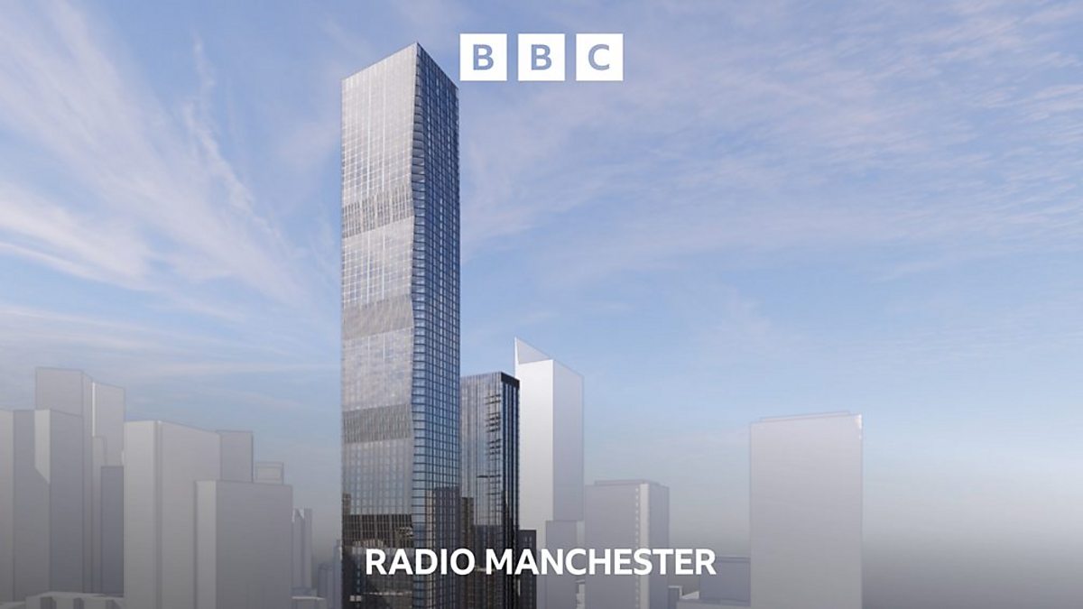 BBC Radio Manchester - BBC Radio Manchester, Manchester's tallest tower ...