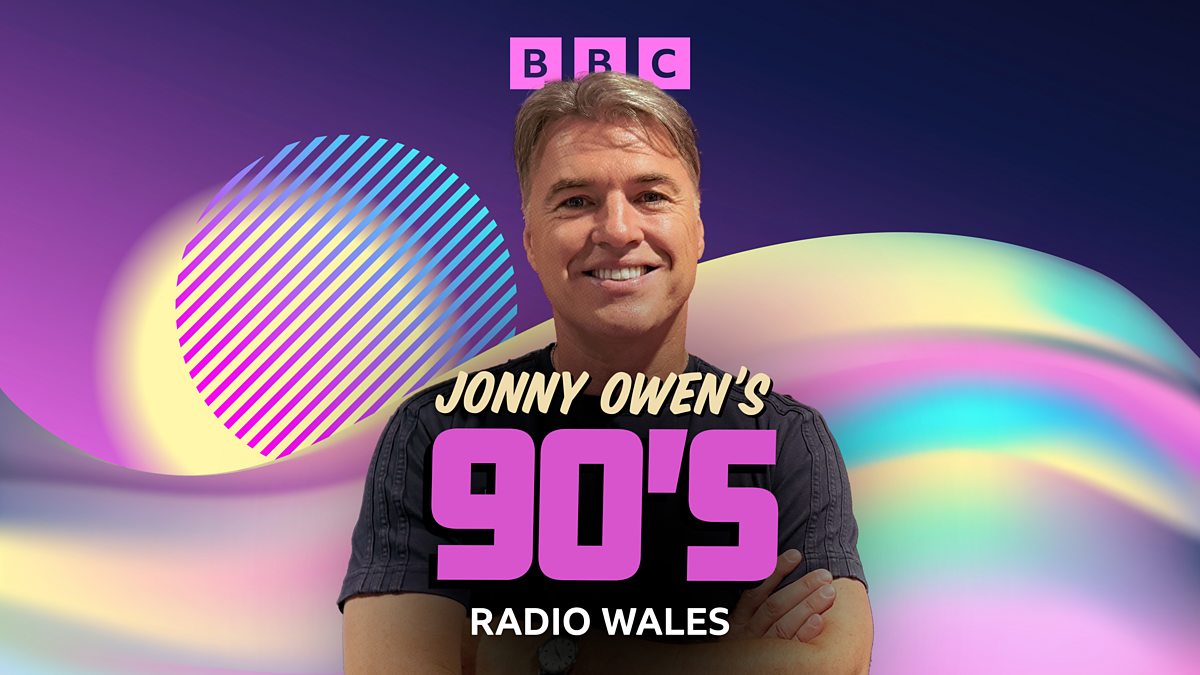 BBC Radio Wales - Jonny Owen's 90s - Episode guide