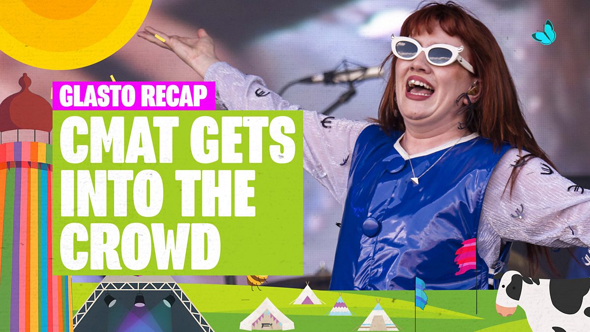 Glastonbury - CMAT gets into the crowd - BBC iPlayer