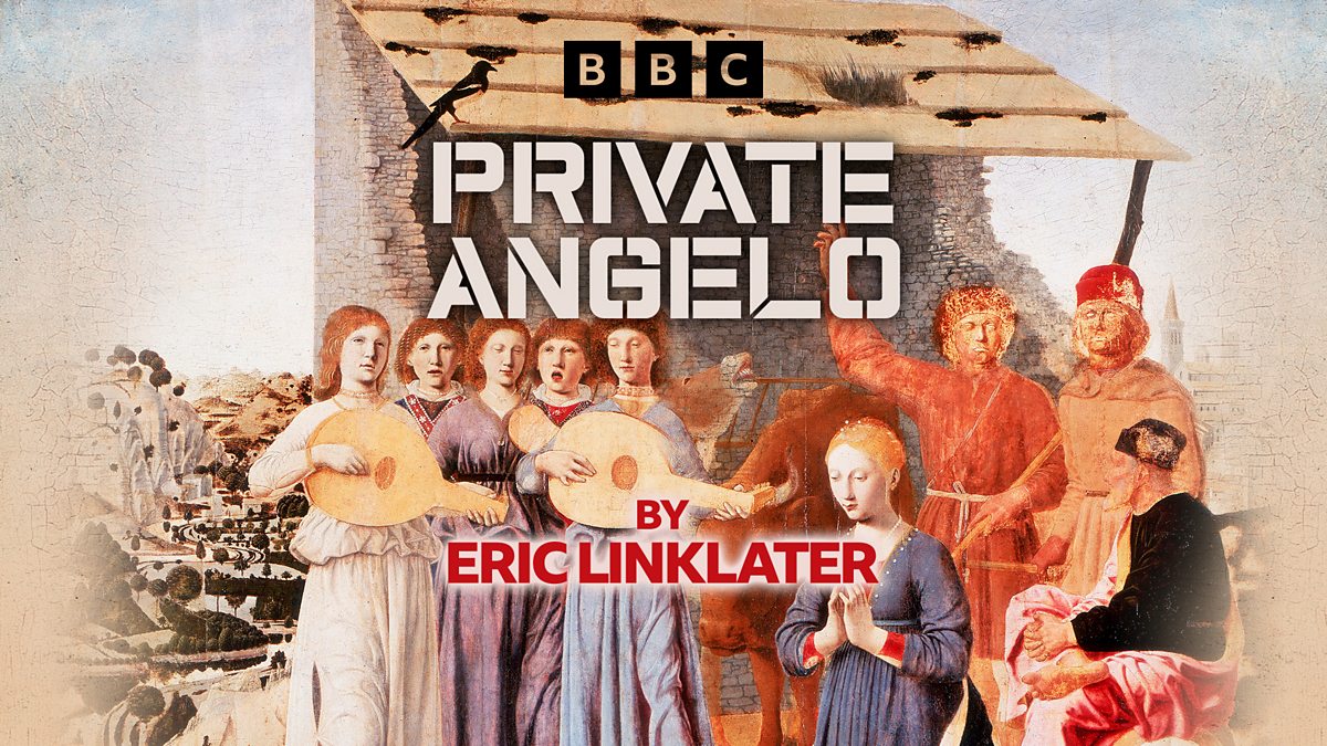 BBC Radio 4 - Private Angelo by Eric Linklater