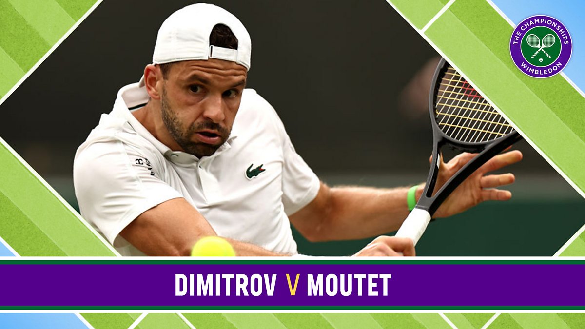 Wimbledon - Extra: Dimitrov v Moutet - BBC iPlayer