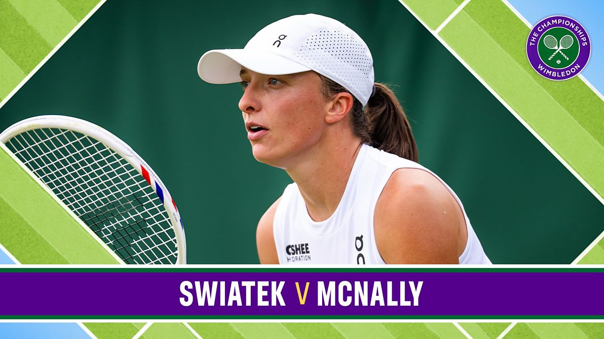 Wimbledon - Centre Court: Swiatek v McNally - BBC iPlayer