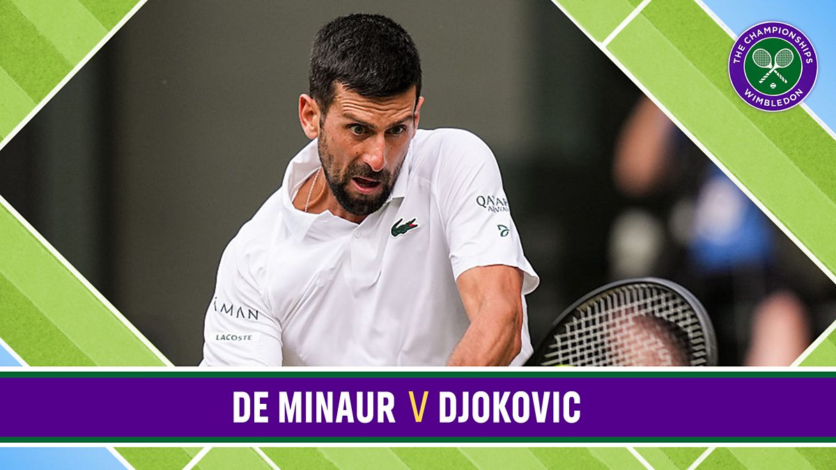 Wimbledon - BBC One: Next - De Minaur v Djokovic - BBC iPlayer
