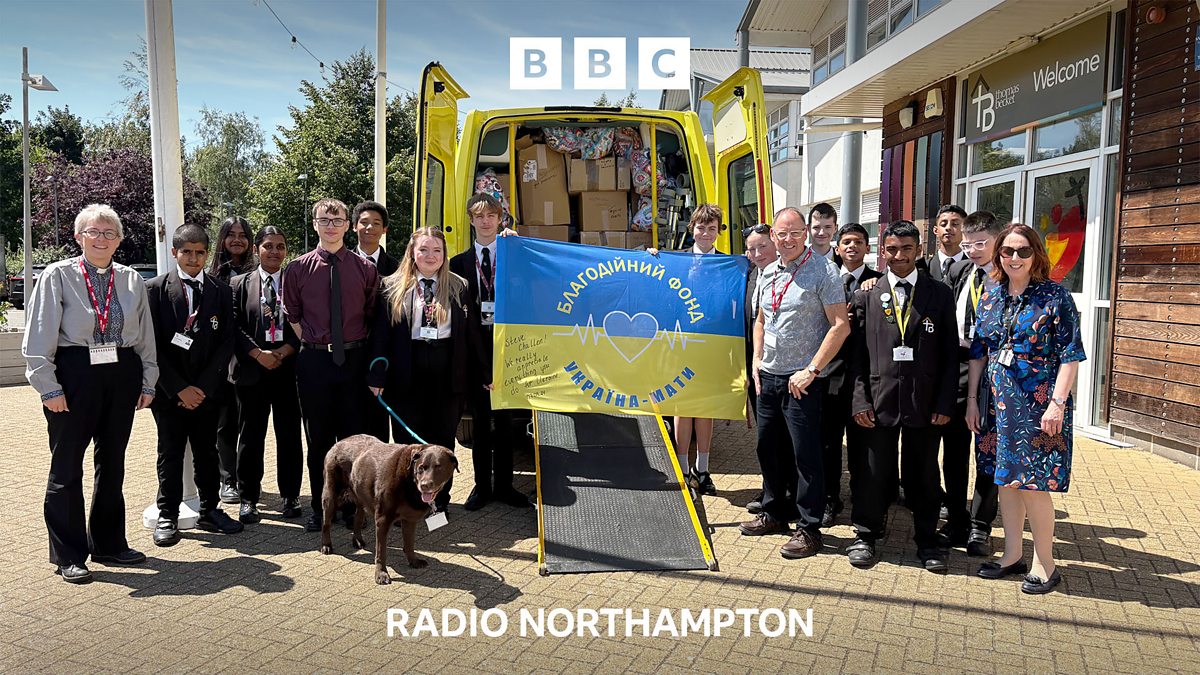 BBC Radio Northampton - BBC Radio Northampton, School helps replace ambulance destroyed in Ukraine