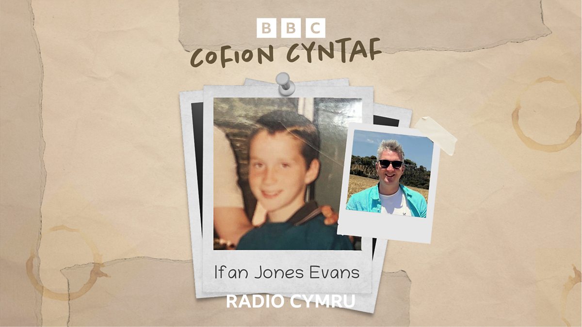 BBC Radio Cymru - Cofion Cyntaf, Ifan Jones Evans