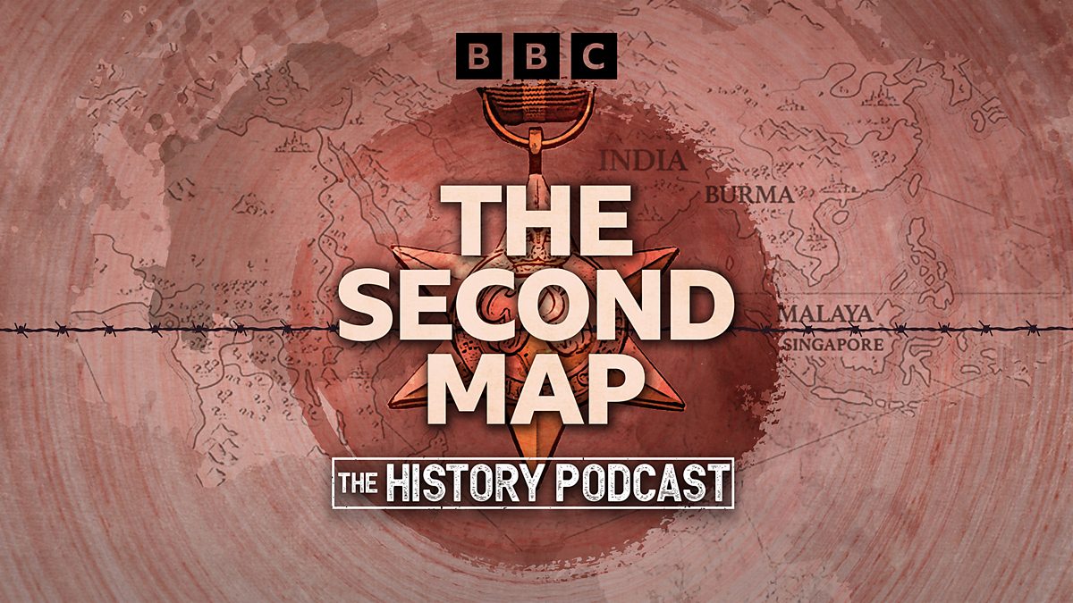 BBC Radio 4 - The History Podcast, The Second Map