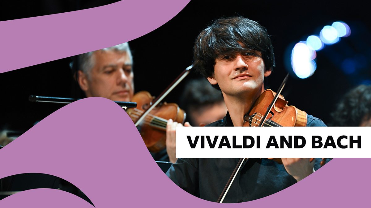 BBC Proms - 2025: Vivaldi and Bach at the Proms - BBC iPlayer