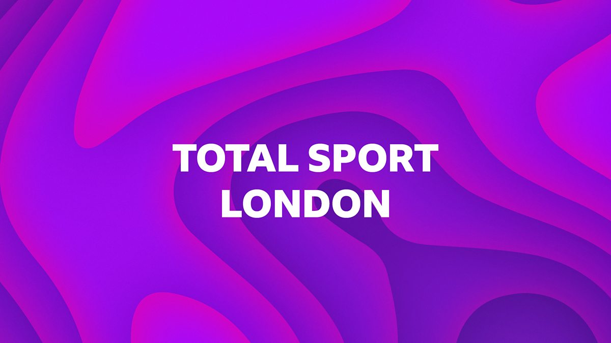 BBC Radio London - Total Sport: Pre-match, Reaction and build-up (10/01 ...