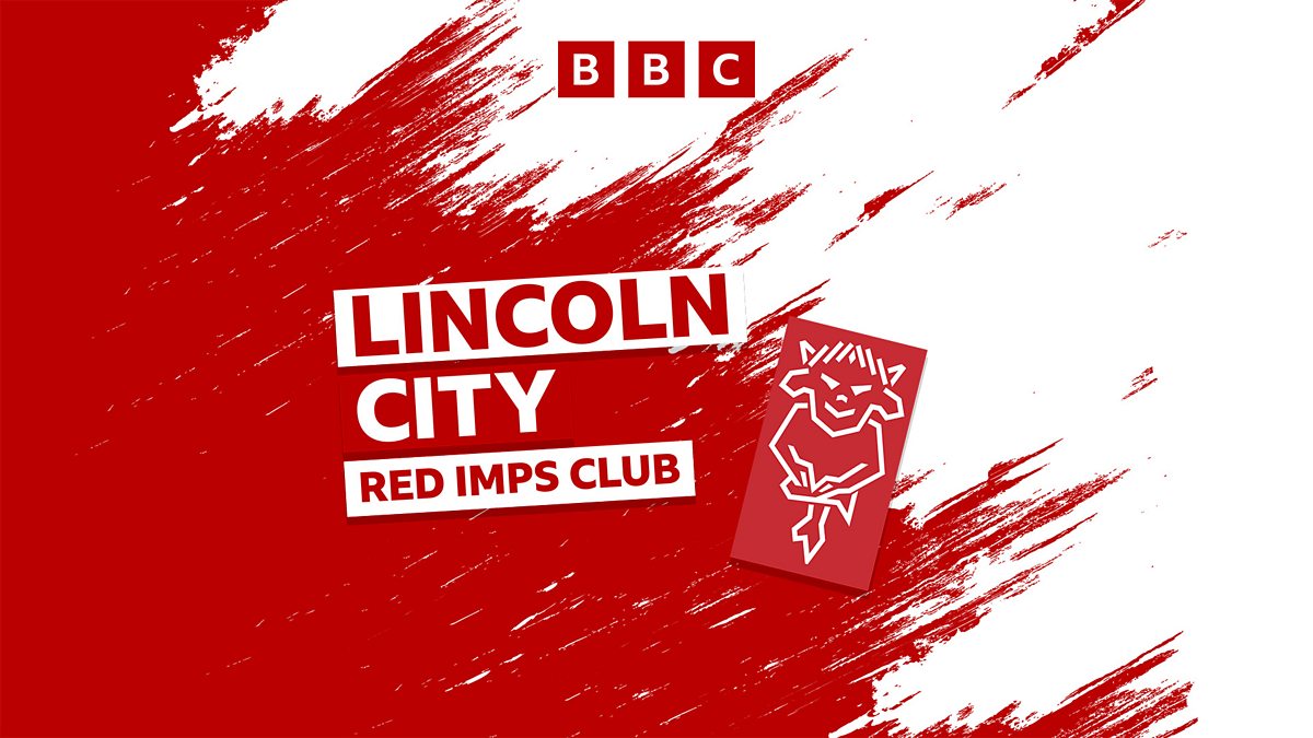 BBC Radio Lincolnshire - Lincoln City: Red Imps Club, A 3 step guide on ...