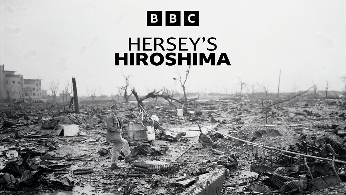 BBC Radio 4 - Drama on 4, Hersey's Hiroshima