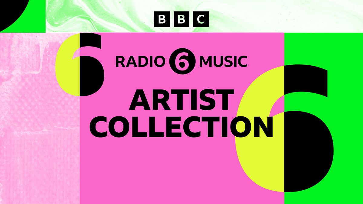 BBC Radio 6 Music - 6 Music Artist Collection