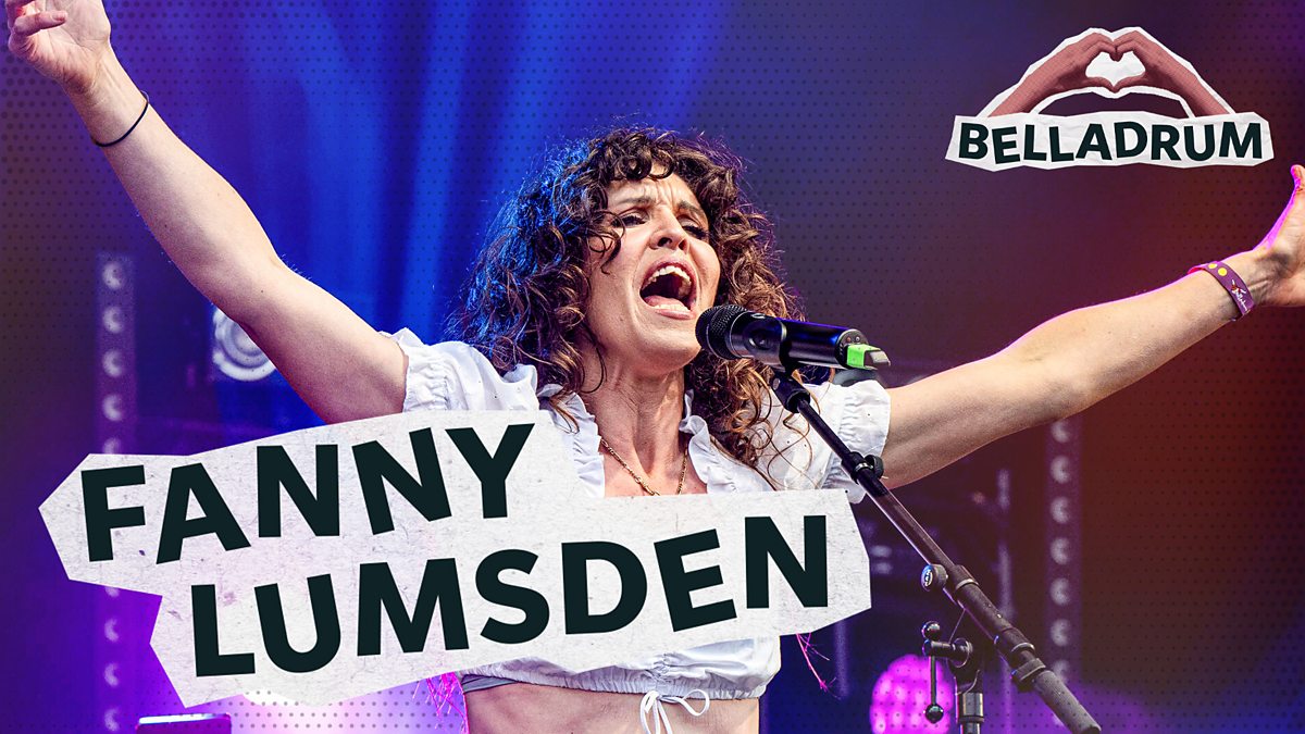 Belladrum - 2025: Fanny Lumsden - BBC iPlayer