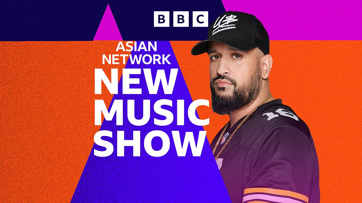 BBC Asian Network - Asian Network's New Music Show with DJ Limelight ...