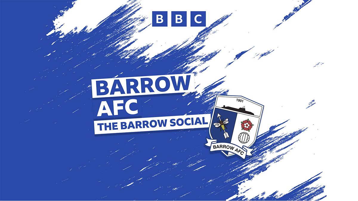 BBC Radio Cumbria - Barrow AFC, The Barrow Social