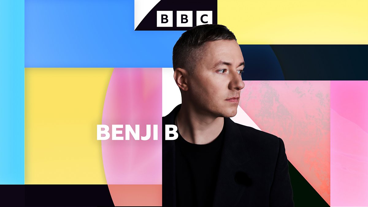 BBC Radio 1 - Benji B - Available now