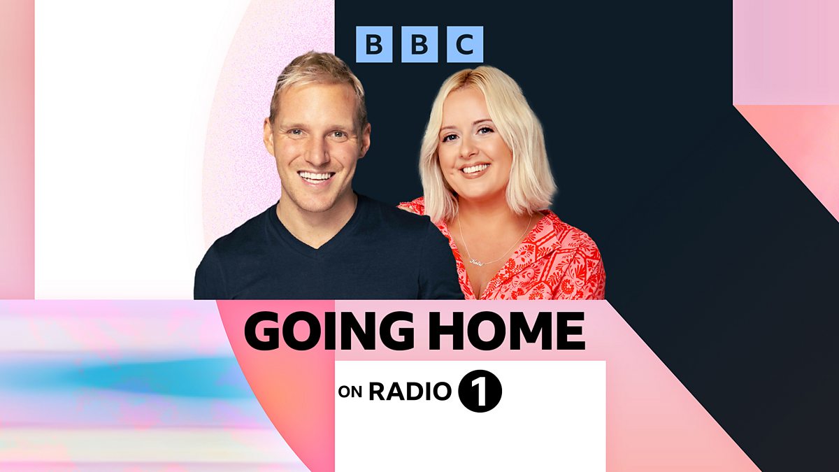 BBC Radio 1 - Going Home with Katie and Jamie on Radio 1