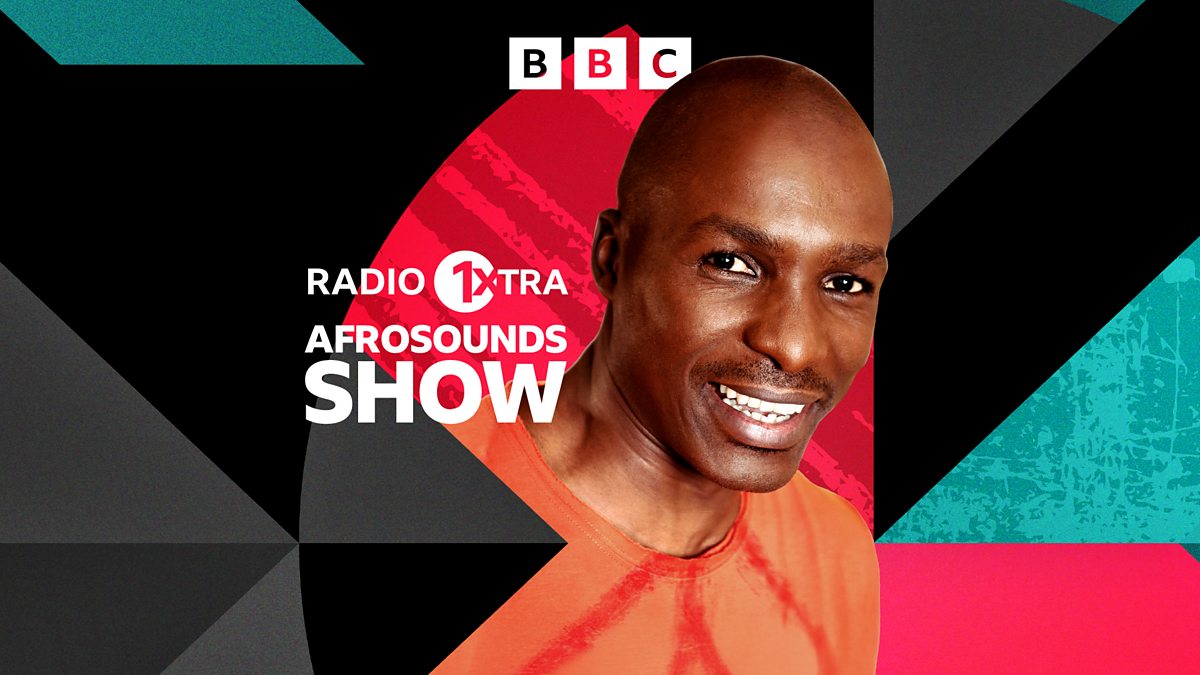 BBC Radio 1Xtra - 1Xtra's AfroSounds Show with DJ Edu, The AfroSounds Mix
