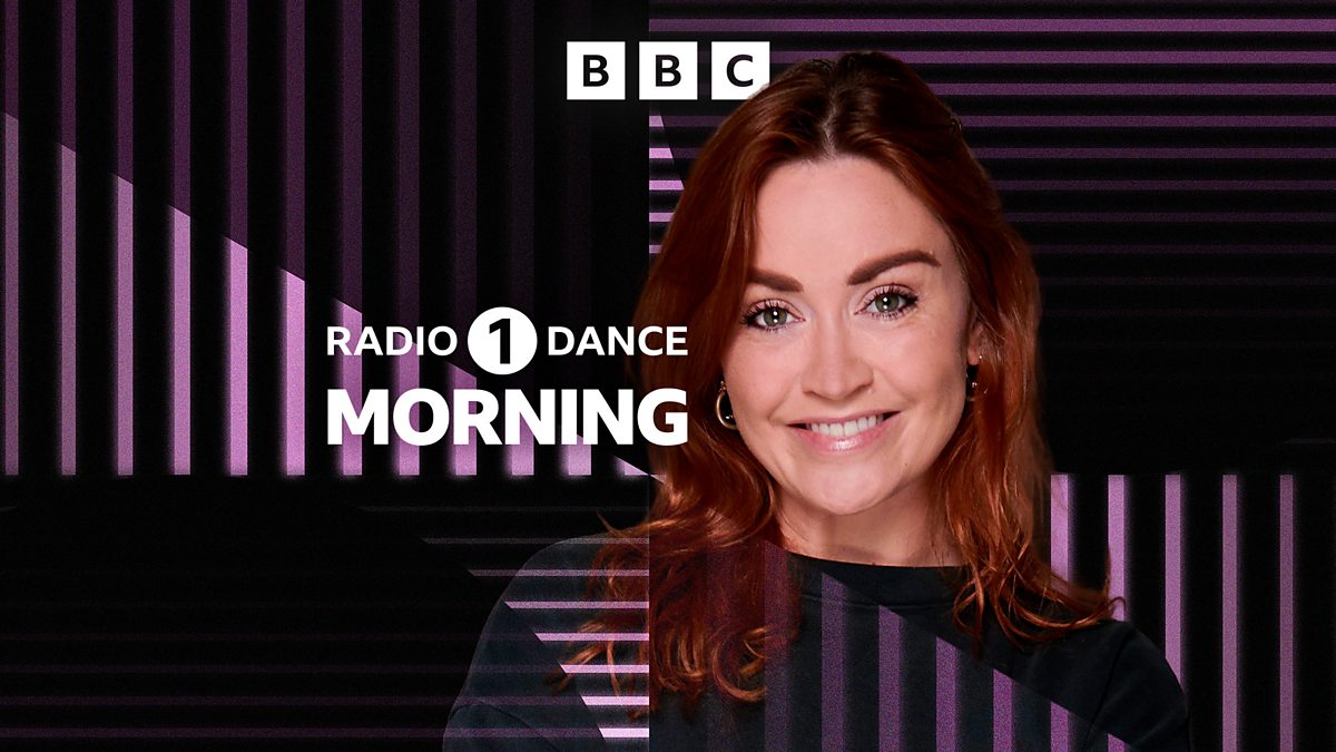 BBC Radio 1 Dance - Radio 1 Dance Morning, with Arielle Free