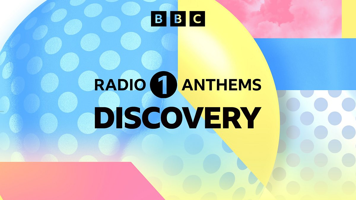BBC Radio 1 Anthems - Radio 1 Anthems Discovery - Next on