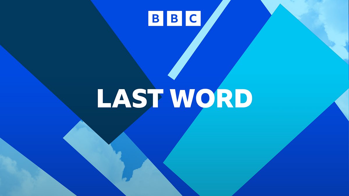 BBC Radio 4 - Last Word, 16/01/2026