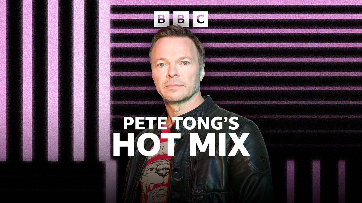 BBC Radio 1 Dance - Pete Tong's Hot Mix, Rafael
