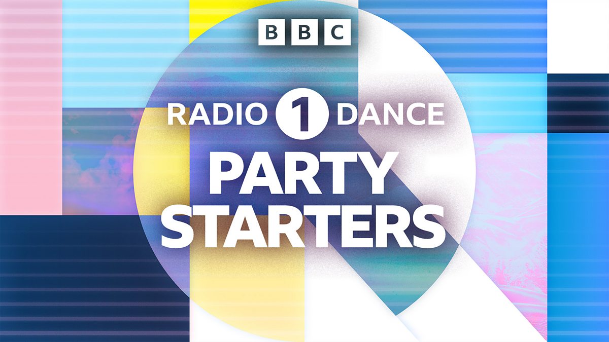 BBC Radio 1 Dance - Radio 1 Dance Party Starters - Available now