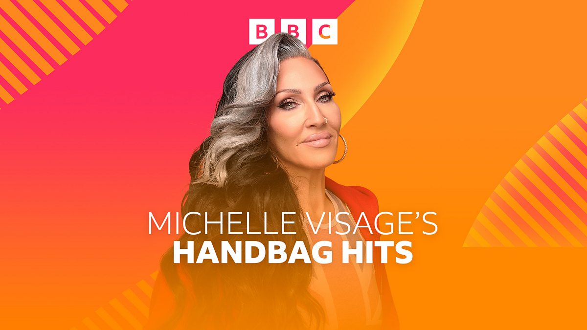 BBC Radio 2 - Michelle Visage, Michelle Visage's Handbag Hits, Michelle ...