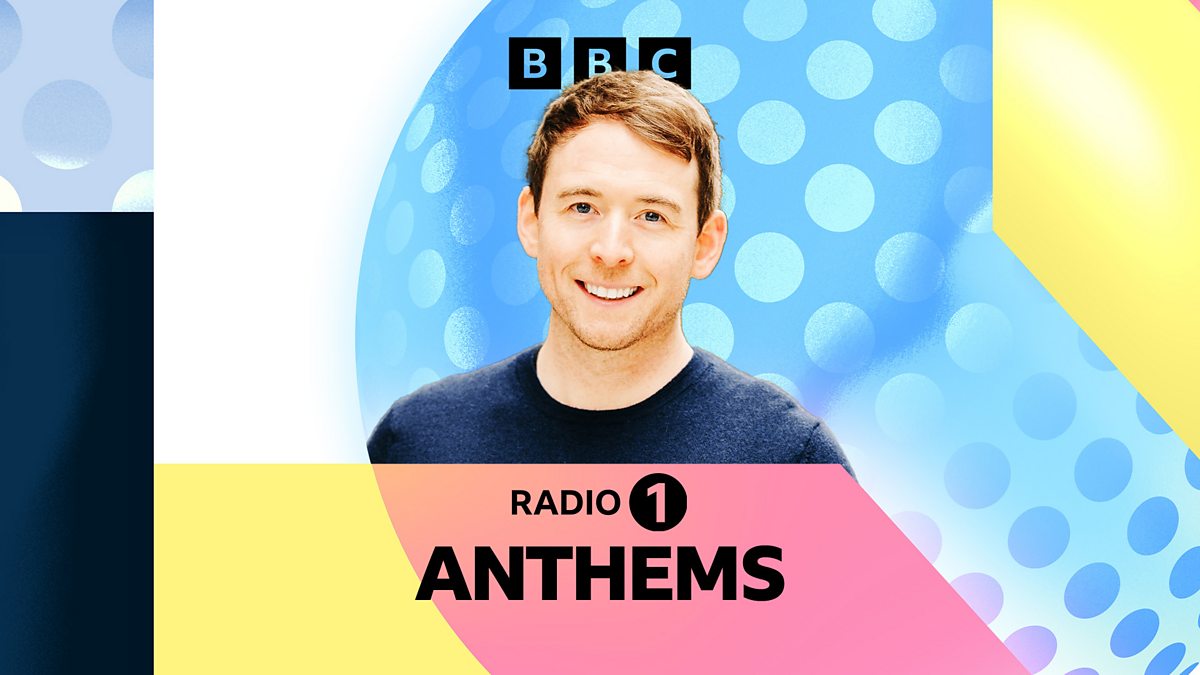 BBC Radio 1 - Radio 1 Anthems, with James Cusack