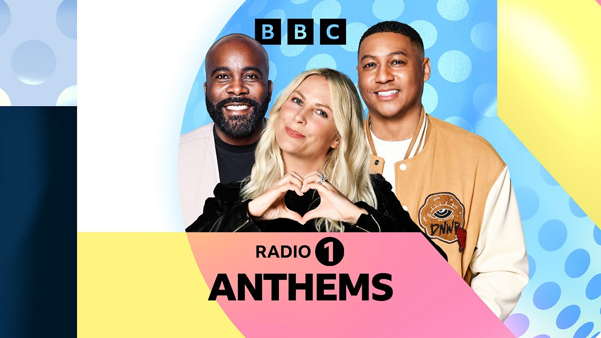 BBC Radio 1 - Radio 1 Anthems, with Rickie, Melvin and Charlie